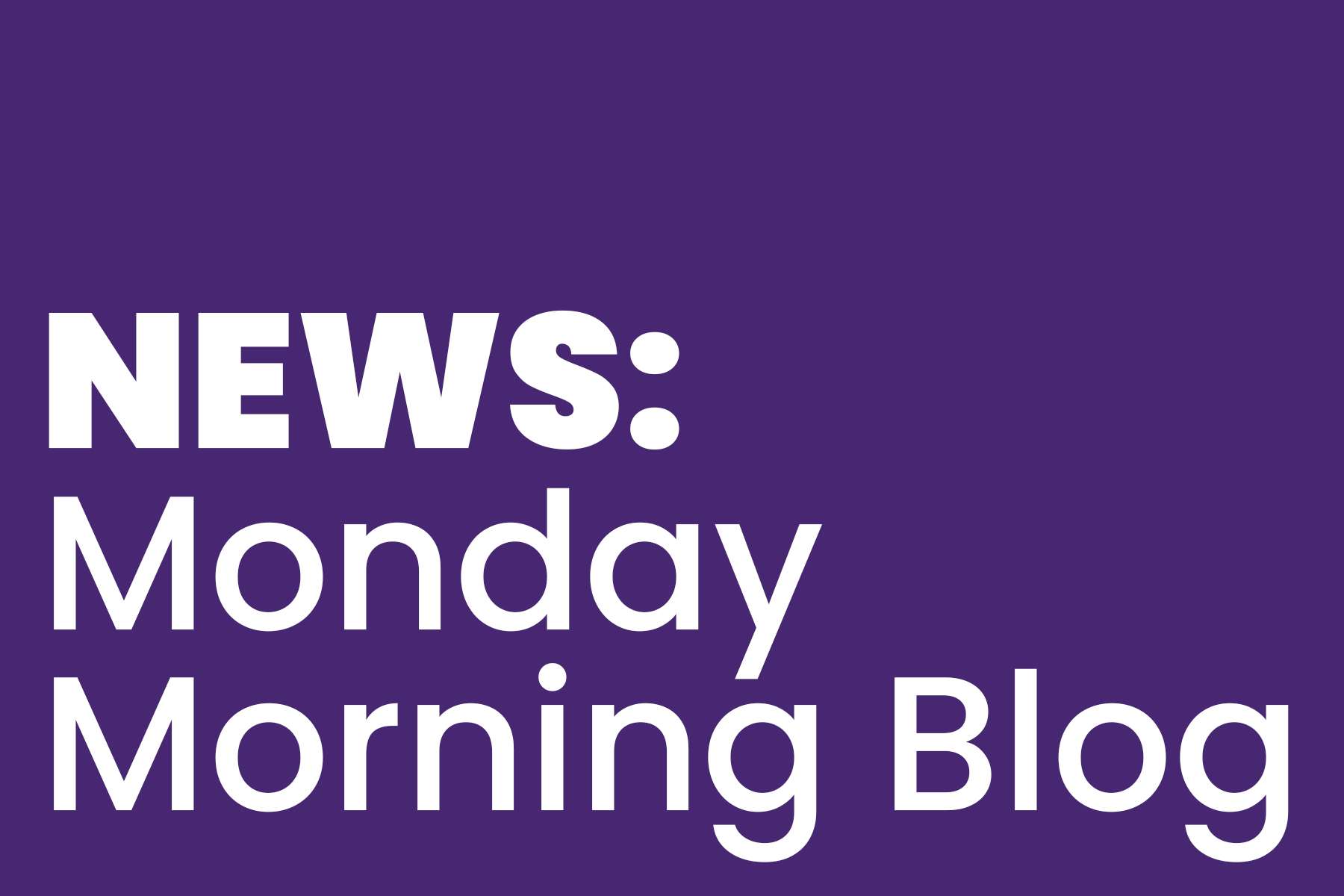 Monday Morning Blog